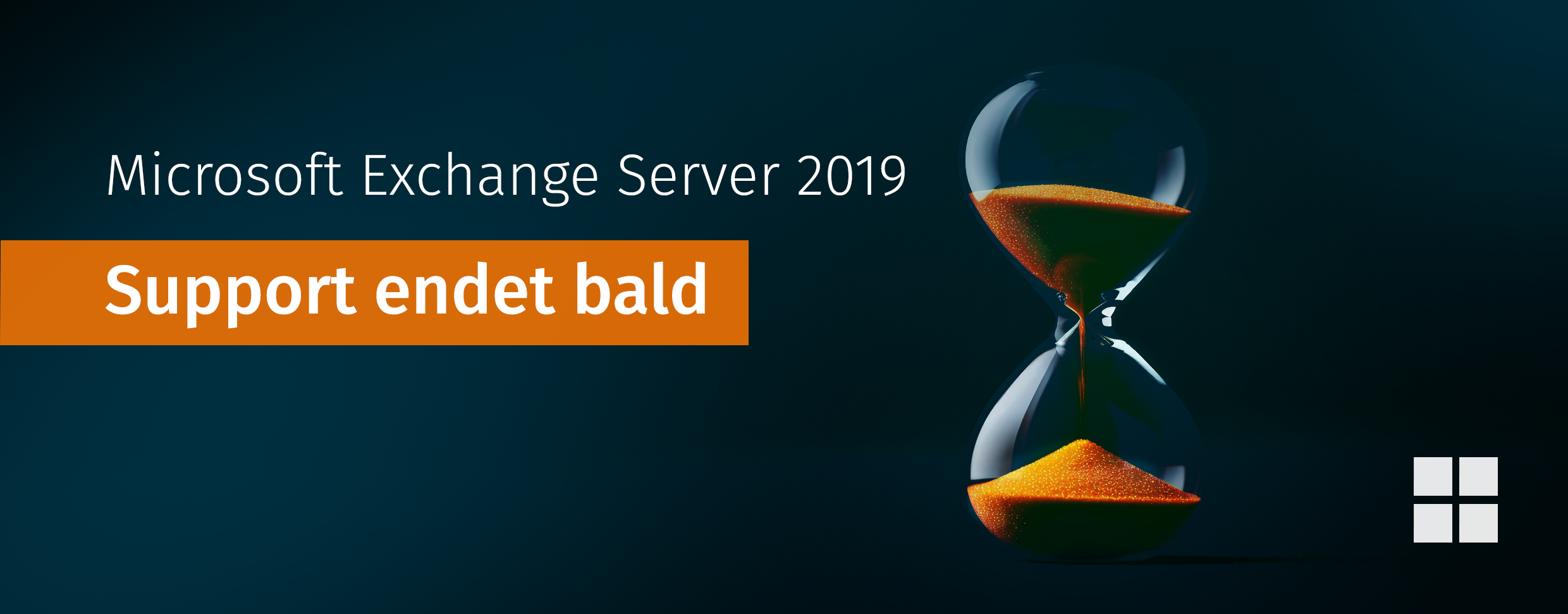 Support-Ende für Microsoft Exchange 2019: Jetzt handeln für sichere IT-Zukunft